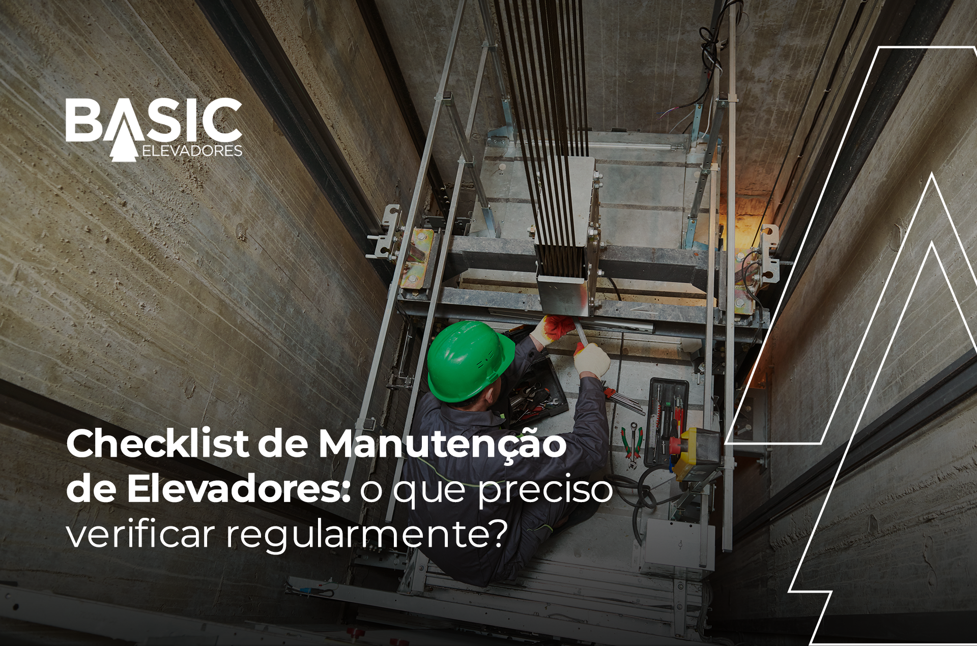 Manutenção de Elevadores: Checklist Completo e Atualizado